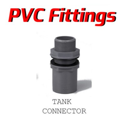 PVC Fitting / PVC Connector - Tank Connector | Shopee Malaysia
