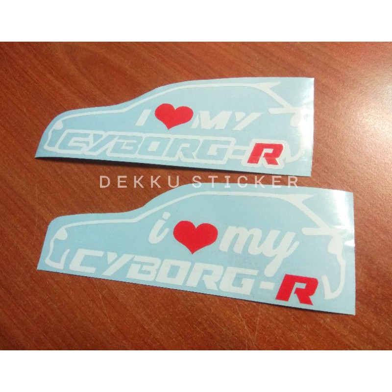 Sticker decals I LOVE MY CYBORG R - 1pc | Shopee Malaysia