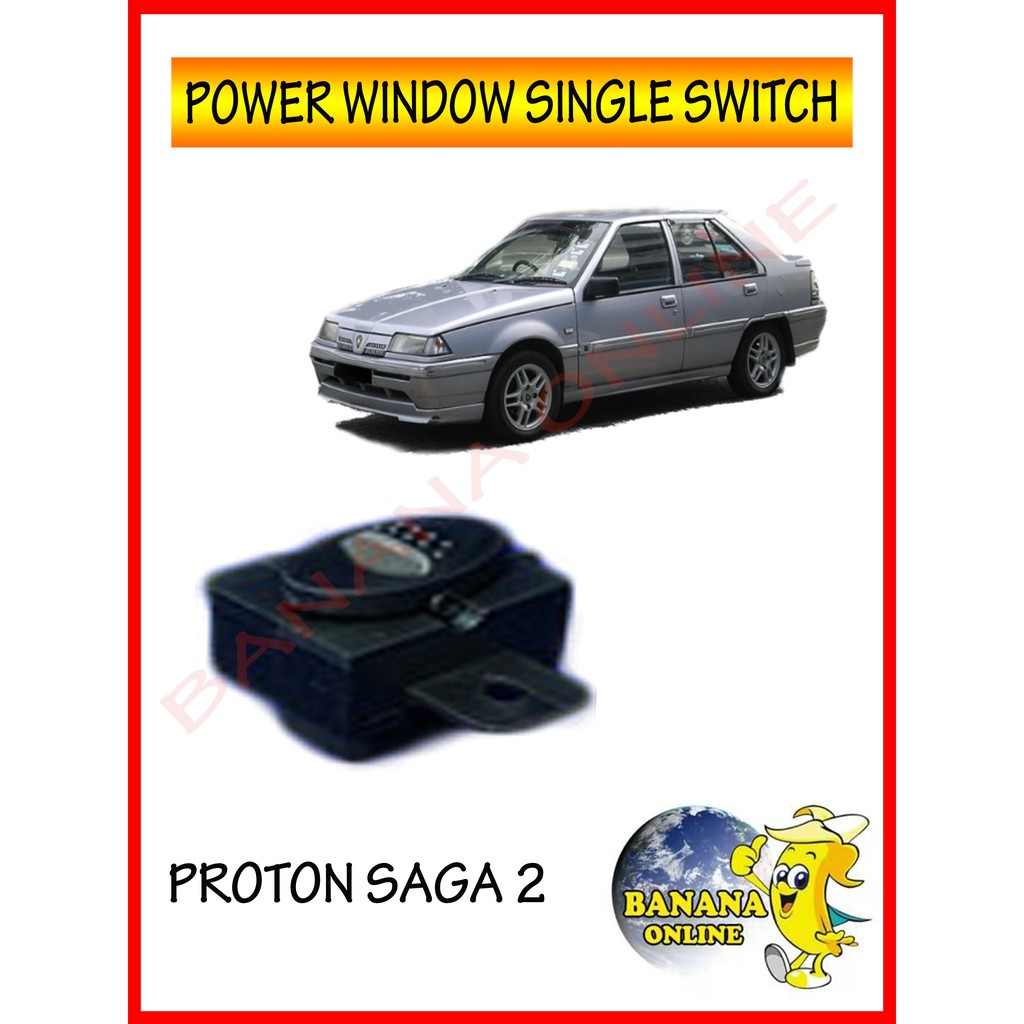 Proton Saga 2 Power Window Single Switch | BeeCost