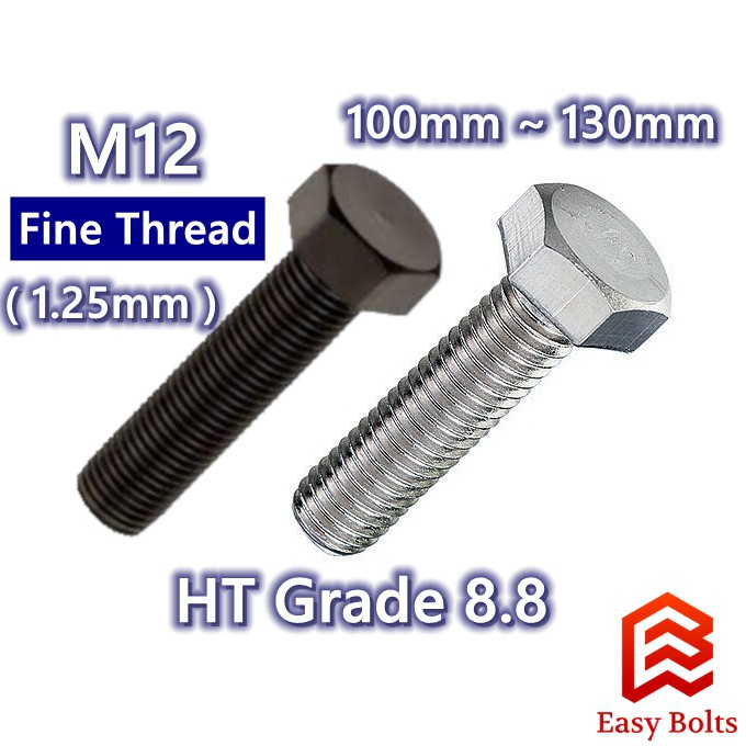 HT 8.8 Hex Bolt - M12 x 100mm ~ 130mm (Fine Thread 1.25mm Pitch ...
