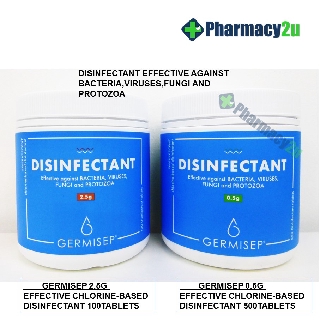 GERMISEP TABLET 2.5G 100S / 0.5G 500 EFFERVESCENT TAB DISINFECTANT ...