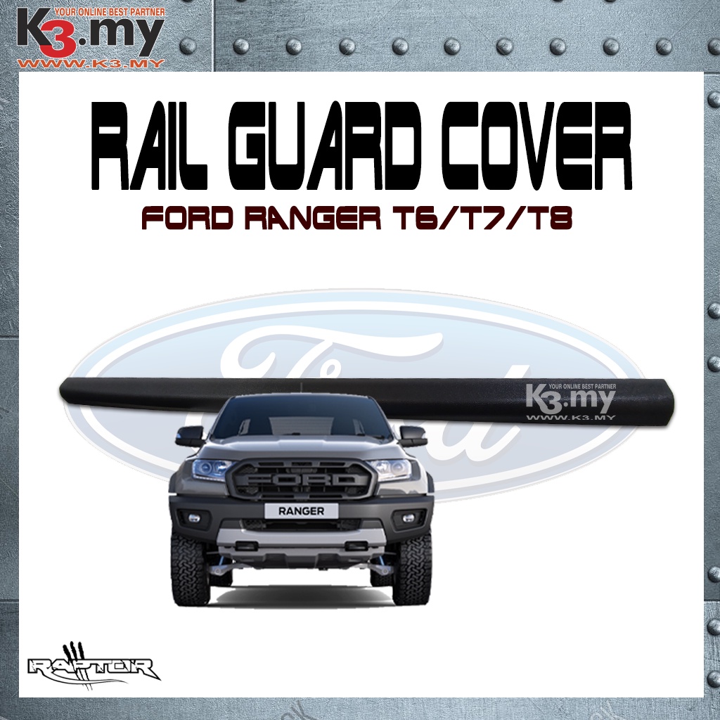 Ford Ranger T6/T7/T8, Wildtrack, Raptor Rail Guard Cover (1pc only ...