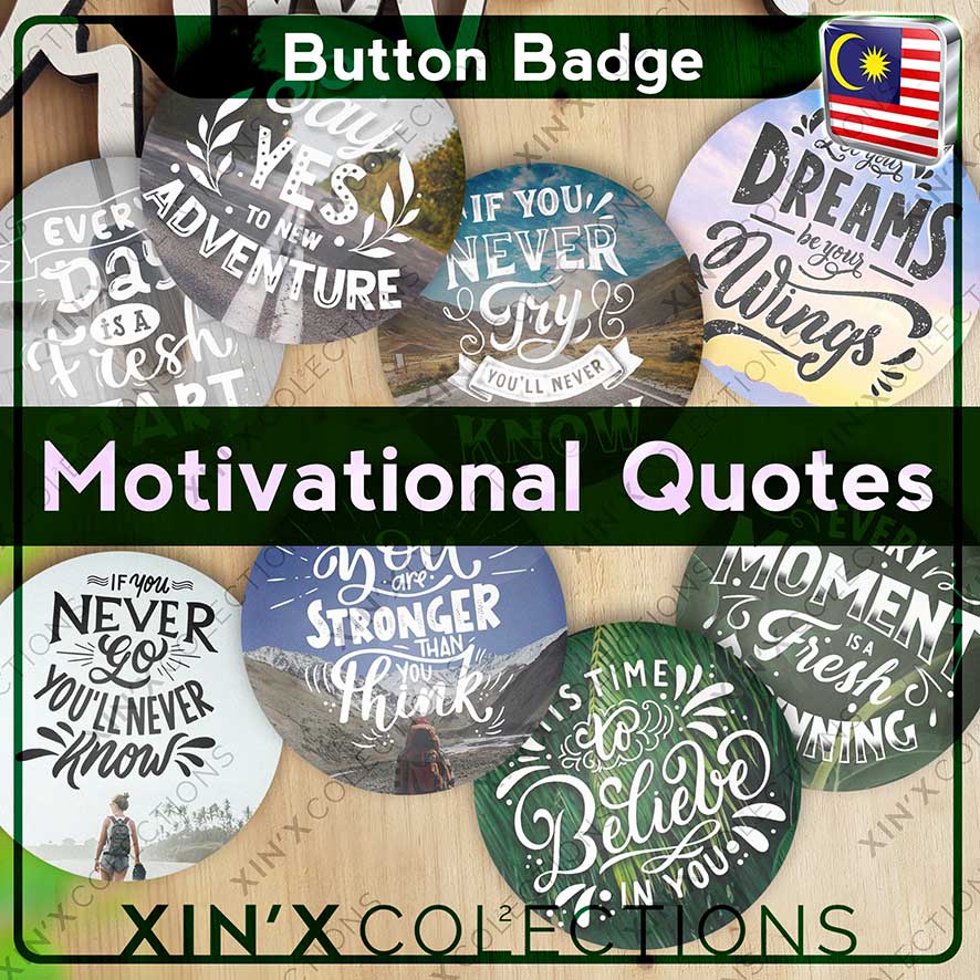 motivational quotes positive BUTTON BADGE PIN SAFEPIN 44mm | Shopee ...