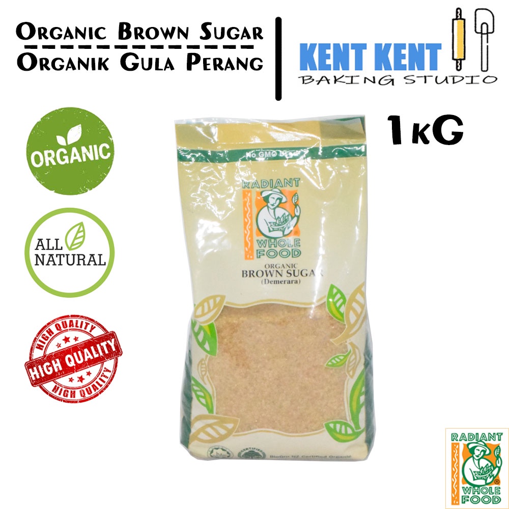 RADIANT Organic Brown Sugar / Organik Gula Perang 1kg[KENT KENT Baking ...