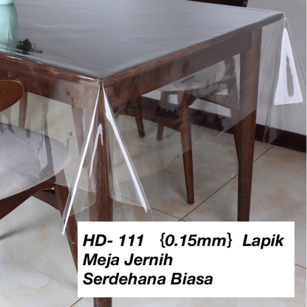 HD-111 {0.15mm} Lapik Meja Jernih/ Transparent/ Jernih Biasa Serdahana ...