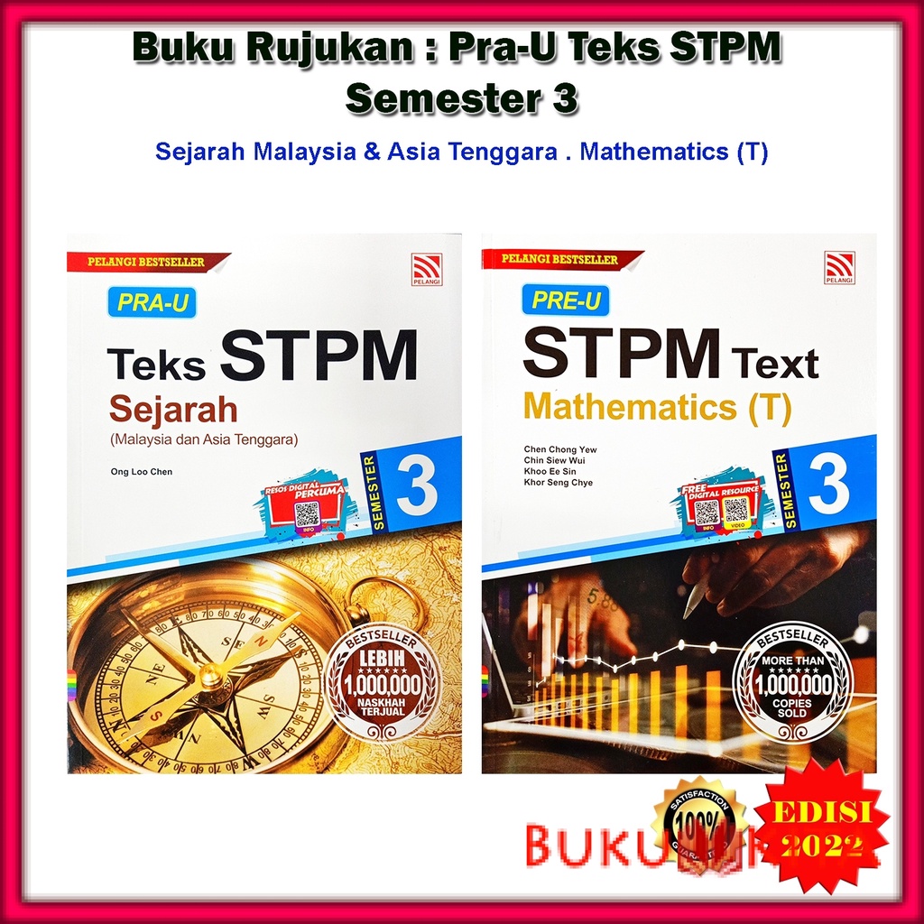 Buku Rujukan : Pra-U Teks STPM Semester 3 Edisi 2022 - Mathematics (T) / Sejarah Malaysia & Asia ...
