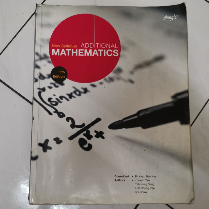 Singapore Shinglee New Syllabus Additional Mathematics Textbook ...
