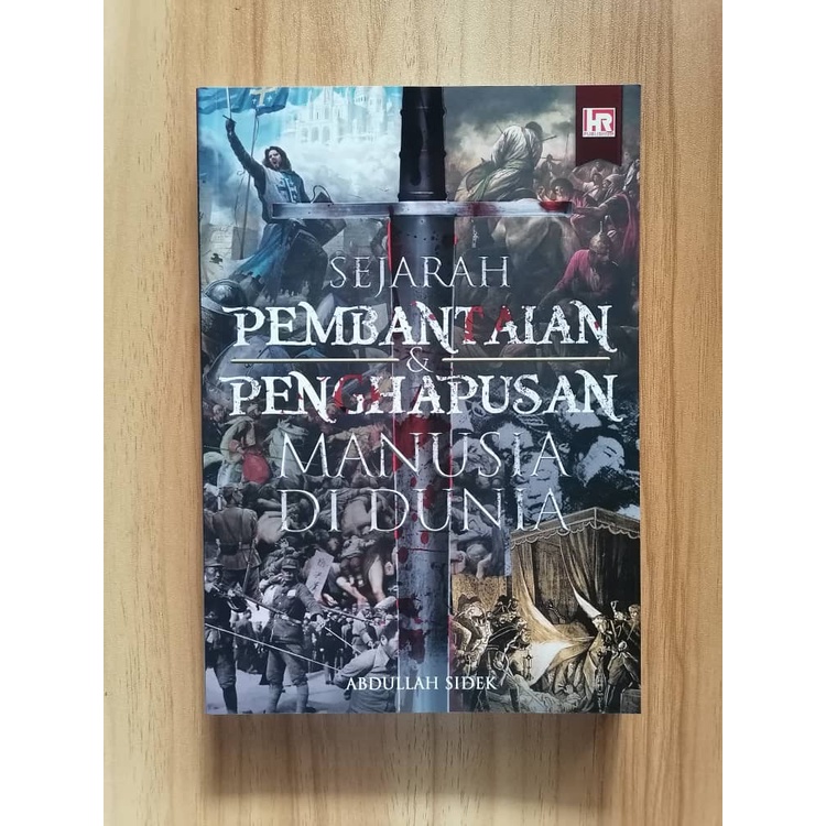 SEJARAH PEMBANTAIAN & PENGHAPUSAN MANUSIA DI DUNIA BY ABDULLAH SIDEK ...
