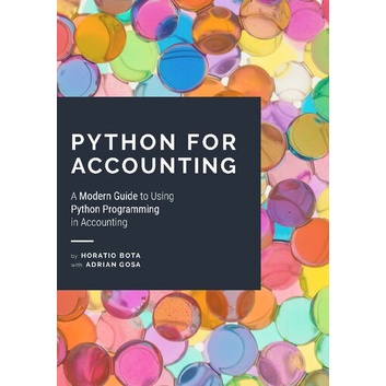 [PERFECT BINDING] Python for Accounting: A Modern Guide Python Programming in Accounting (2021 ...