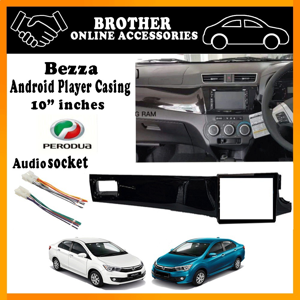 Perodua Bezza 10 Inch android casing / socket | Shopee Malaysia