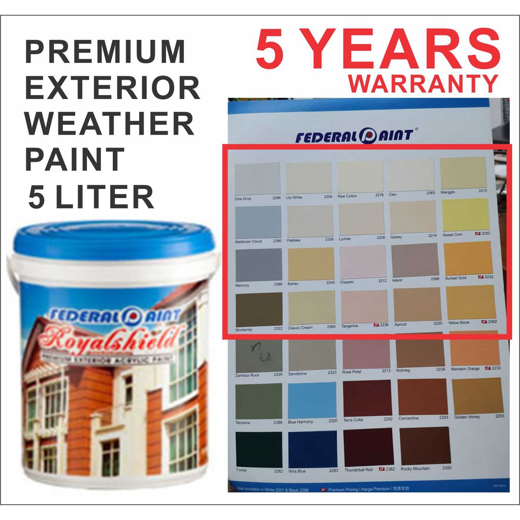5L ( 5 LITER ) WEATHER PREMIUM EXTERIOR ACRYLIC PAINT FEDERAL PAINT ...