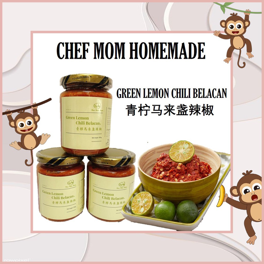 Chef Mom HOMEMADE Green Lemon Chili Sambal Belacan CHEFMOM自制青柠马来盏辣椒 ...