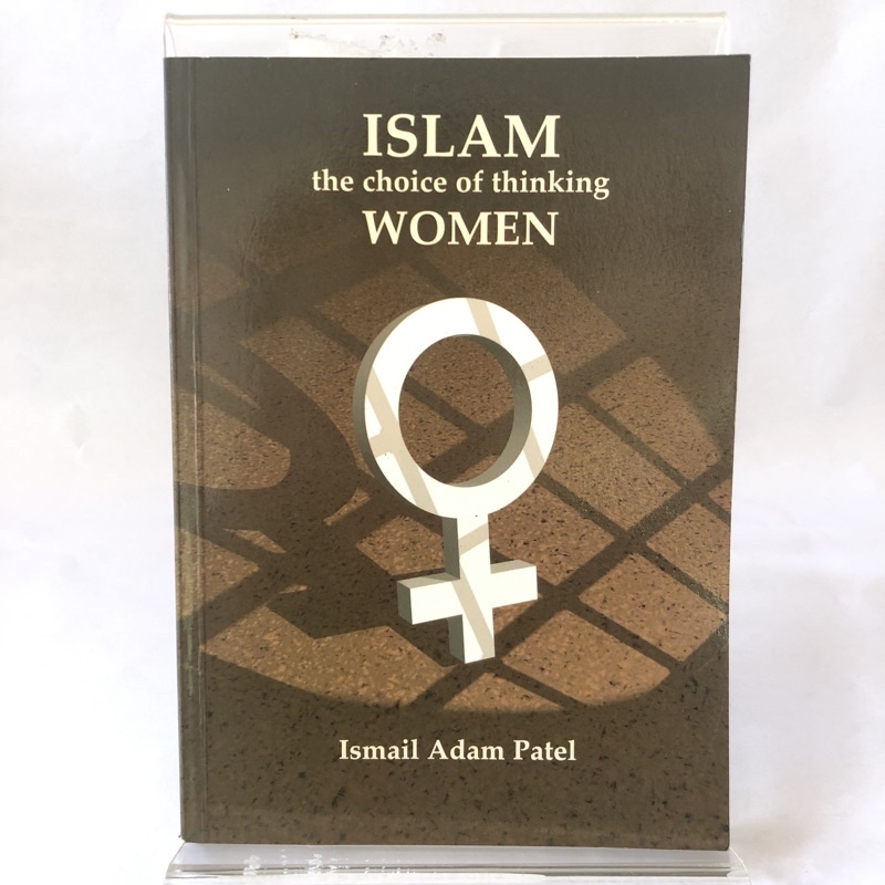 ISLAM WOMEN The Choice of Thinking (Ismail Adam Patel) | Shopee Malaysia