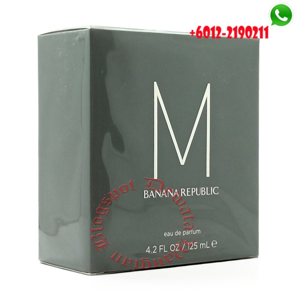 Banana Republic M by BANANA REPUBLIC Perfume * 100% ORIGINAL/AUTHENTIC ...