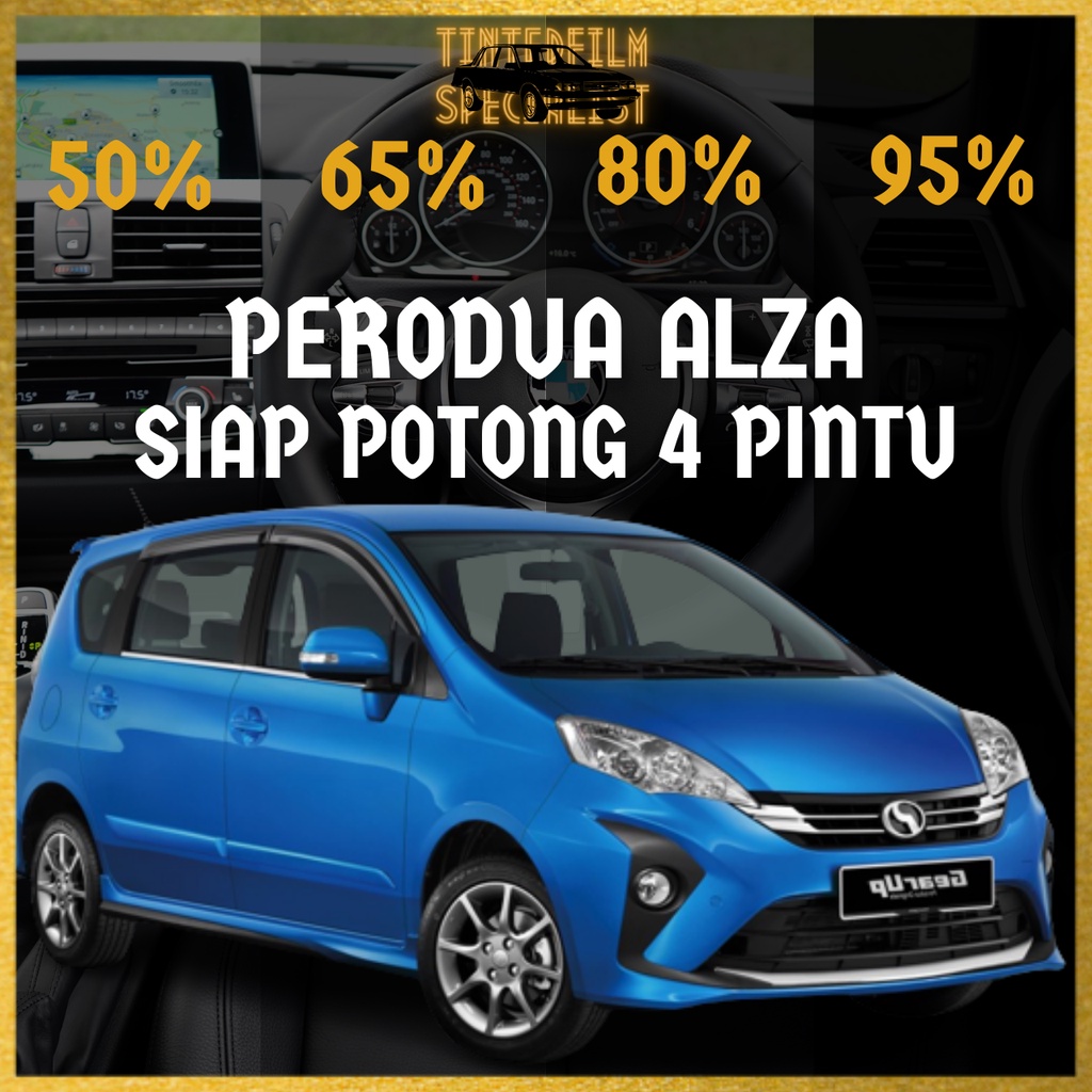 Perodua Alza 4 Pintu Siap Potong Tinted Kereta / Perodua Alza 4 Door ...