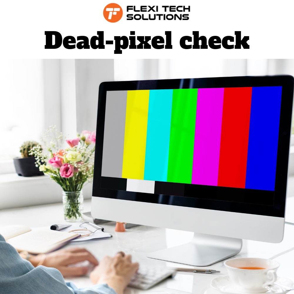 Flexi Tech Additional Services Dead Pixel & Monitor Test Add-on one to ...