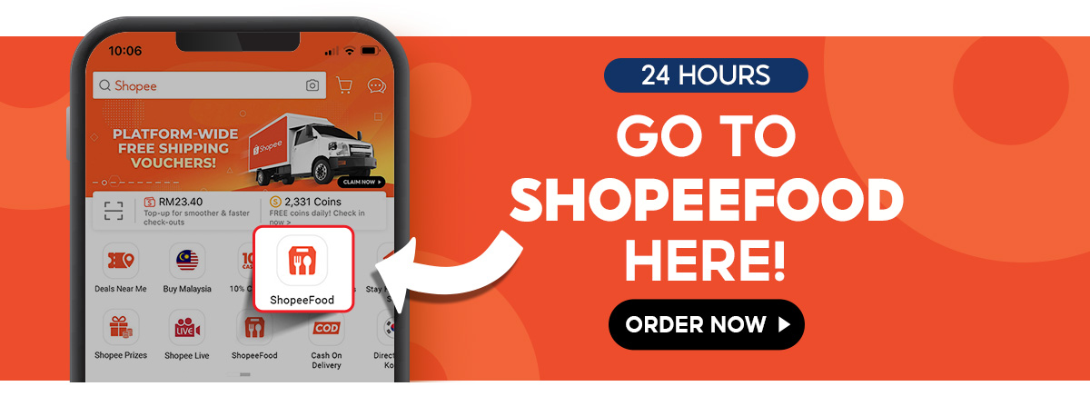ShopeeFood Ipoh 2022 | Free Delivery Min. Spend RM0 + Order & Win Up to ...