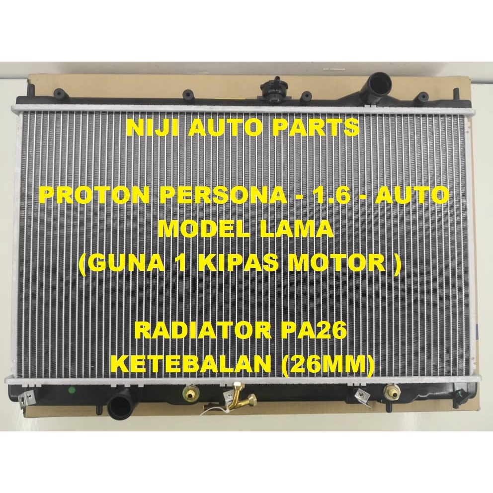 Radiator Proton Persona 1.6 Auto - Model Lama Tangki Air Ketebalan PA26 ...