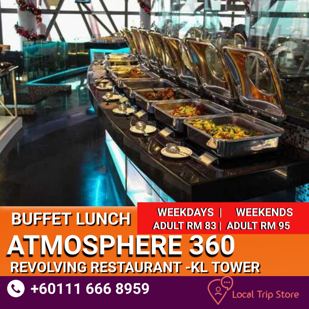 BUFFET LUNCH KL Tower Atmosphere 360 Shopee Malaysia