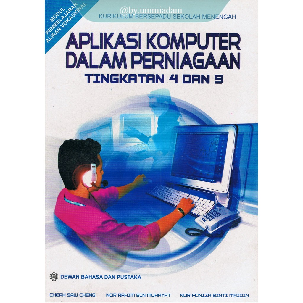 DBP ~ Buku Teks Aplikasi Komputer Dalam Perniagaan Tingkatan 4, 5 ...