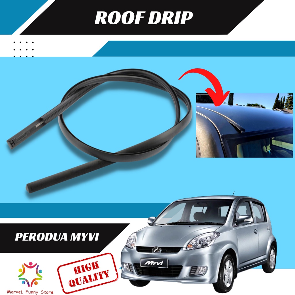 PERODUA MYVI ORIGINAL PERODUA ROOF DRIP NO CLIP GETAH BUMBUNG | Shopee ...