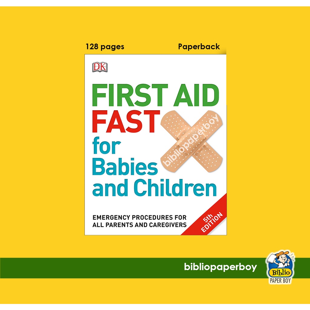 First Aid Fast for Babies and Children : Emergency Procedures for All ...