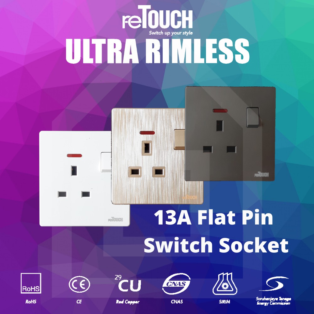 reTouch Ultra Rimless 13A Flat Pin Switch Socket come with Neon SIRIM ...