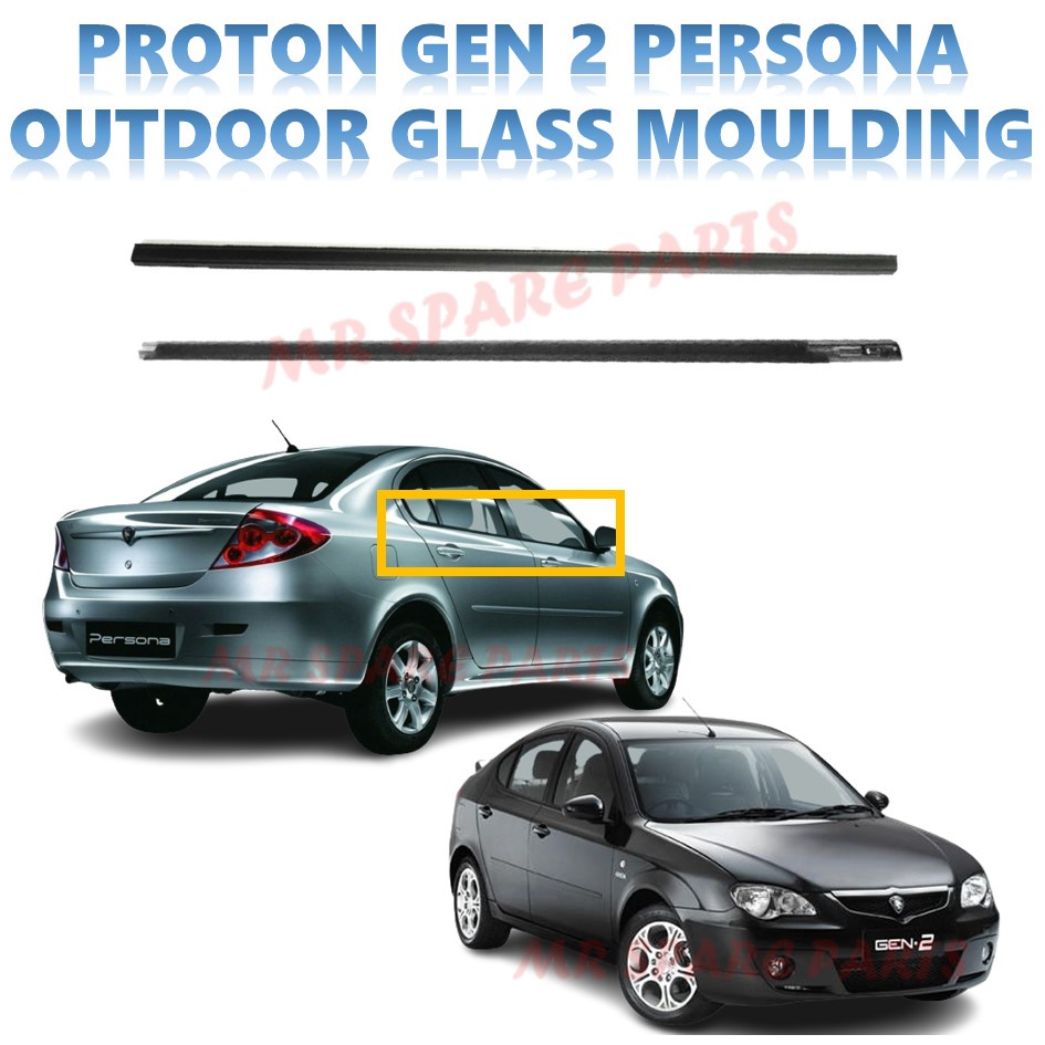 PROTON GEN 2 PERSONA OUTDOOR GLASS MOULDING / GETAH PINTU | Shopee Malaysia