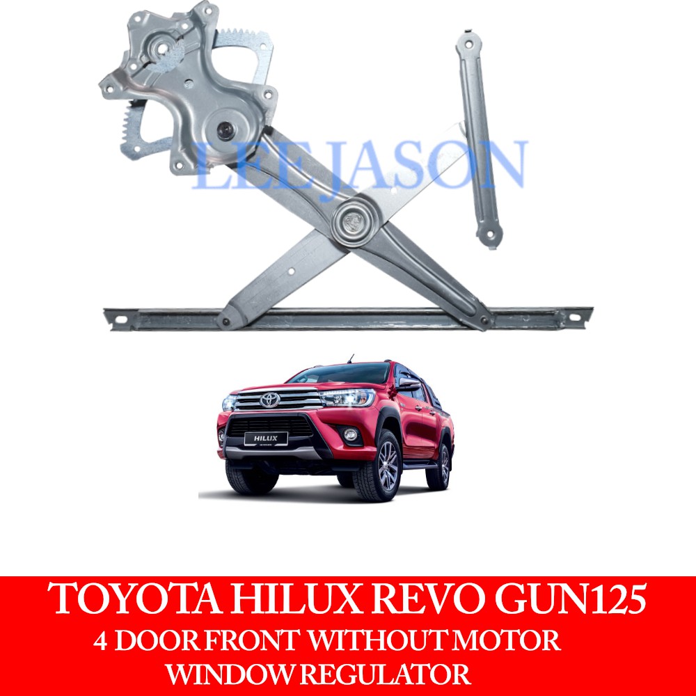 J02S02 TOYOTA HILUX REVO GUN125 ELECTRIC WINDOW REGULATOR WINDOW LIFTER | Shopee Malaysia