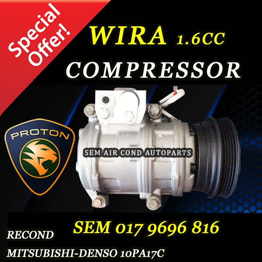 PROTON WIRA 1.6CC MITSUBISHI-DENSO 10PA17C RECOND COMPRESSOR/ KOMPRESOR (CAR AIRCOND SYSTEM ...