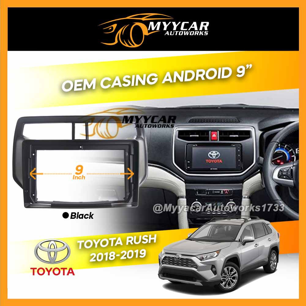 Toyota Rush 2018-2019 Big Screen Casing Android Player 9 inch | Shopee ...