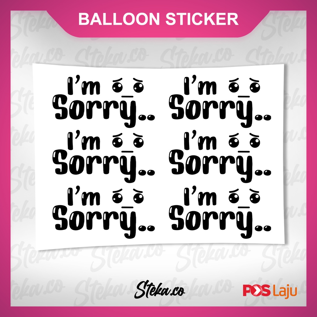 [ 6pcs ] Dalam Saiz A4 / I'm Sorry / Stiker Belon / Balloon Sticker ...