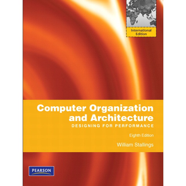 COMPUTER ORGANIZATION AND ARCHITECTURE - DESIGNING FOR PERFORMANCE ...
