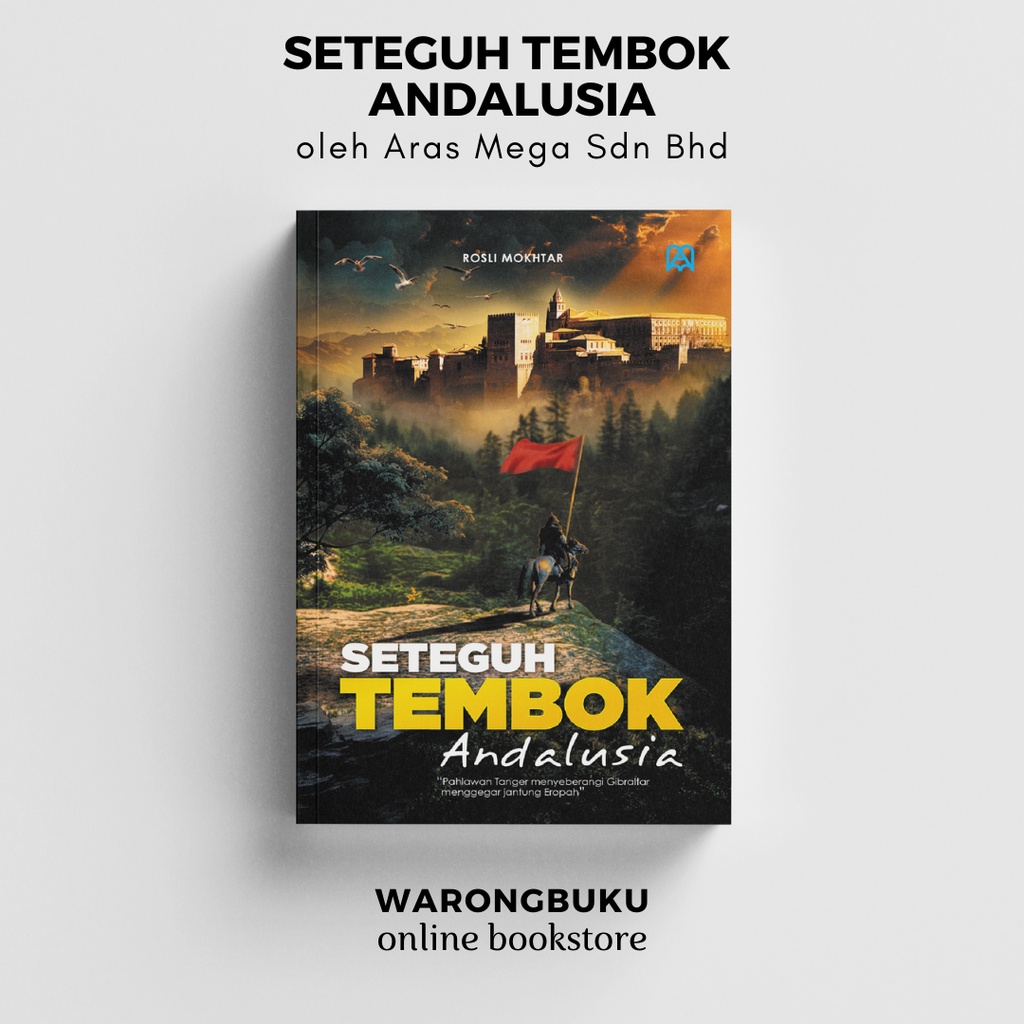 Aras Mega - Seteguh Tembok Andalusia (2022) | buku sejarah islam ...