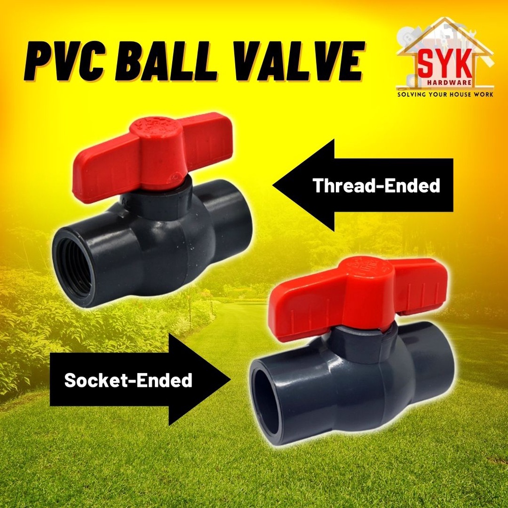 SYK PVC Ball Valve Thread Ended / Socket Ended (1/2 Inch to 2 Inch ...
