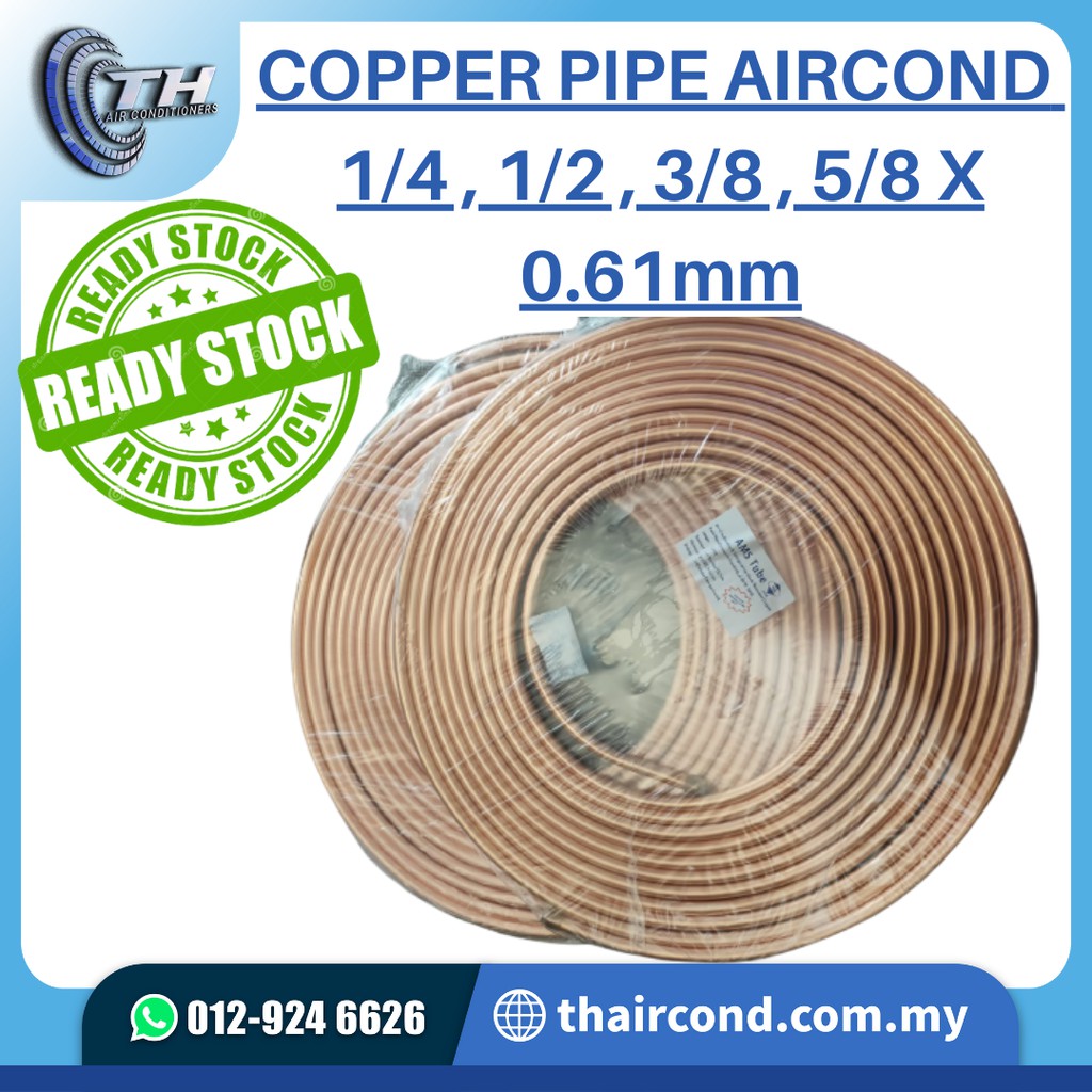 COPPER PIPE AIRCOND 1/4 , 1/2 , 3/8 , 5/8 X 0.61mm | Shopee Malaysia