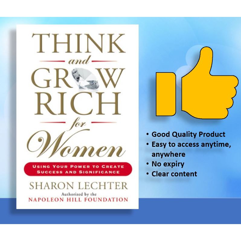 Think and Grow Rich for Women: Using Your Power to Create Success and ...