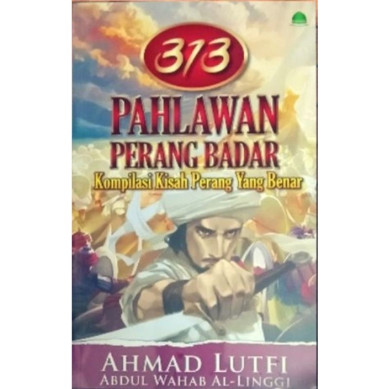 313 PAHLAWAN PERANG BADAR KOMPILASI KISAH PERANG YANG BENAR | Shopee ...