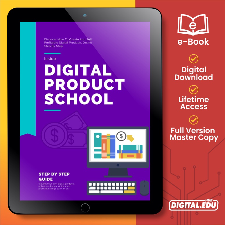 Digital Product School-Discover How to Create and Sell Digital Products Online Step by Step [ E ...