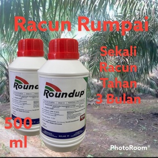 500ML /Racun Round-Up / Racun Rumpai @ Racun Rumput / Racun Lalang ...