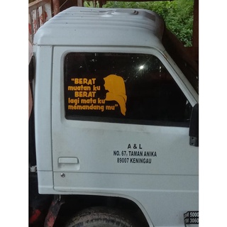 sticker lori "berat muatan ku, berat lagi mataku memandang mu" saiz ...