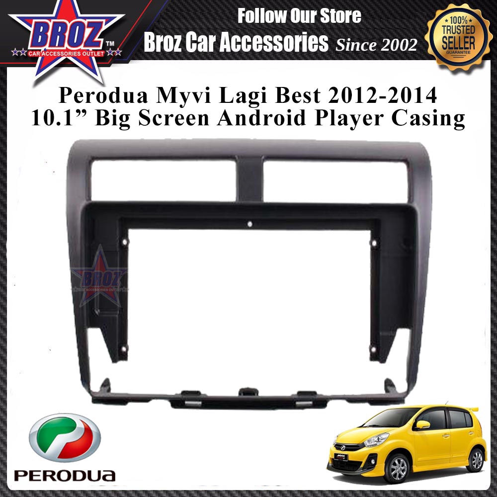 Perodua Myvi Lagi Best 2012-2014 10.1" Inch Big Screen Android Player ...