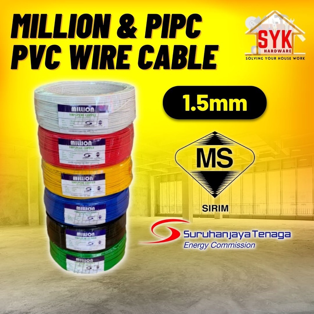 SYK MILLION & PIPC PVC Wire Cable (SIRIM) 1.5mm 100% Pure Copper Wire ...
