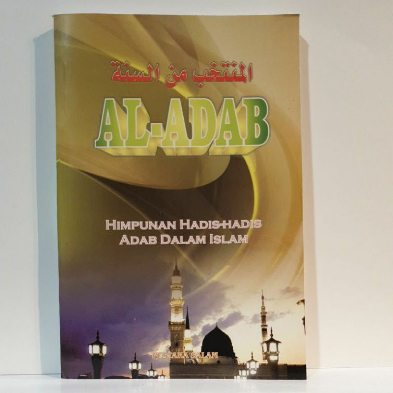 AL-ADAB HIMPUNAN HADIS-HADIS ADAB DALAM ISLAM | Shopee Malaysia