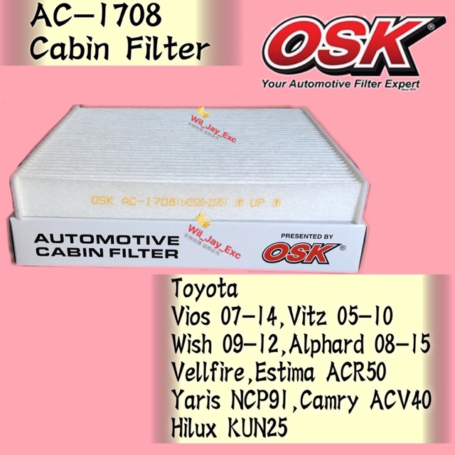 OSK AC-1708 CABIN FILTER VIOS,WISH,ALPHARD,VELLFIRE,ESTIMA,YARIS,CAMRY ...