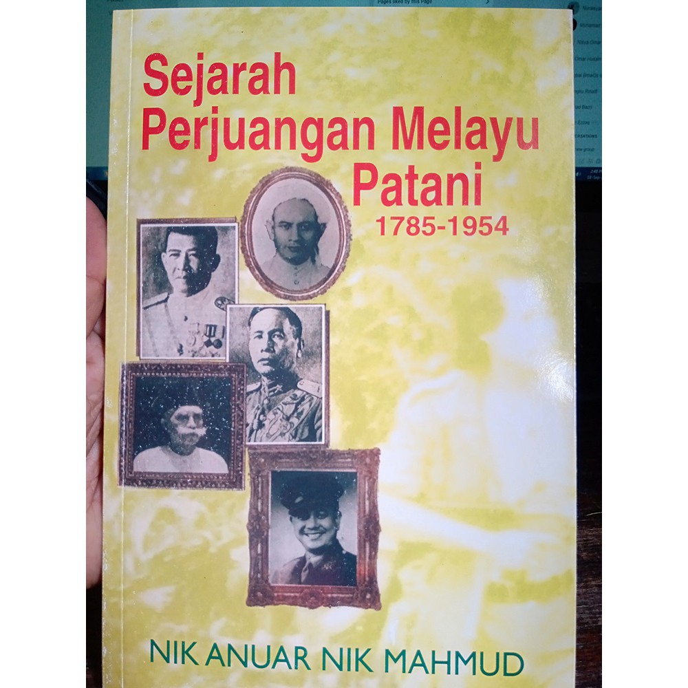 (UKM) Sejarah Perjuangan Melayu Patani 1785 - 1954- Nik Anuar Nik ...