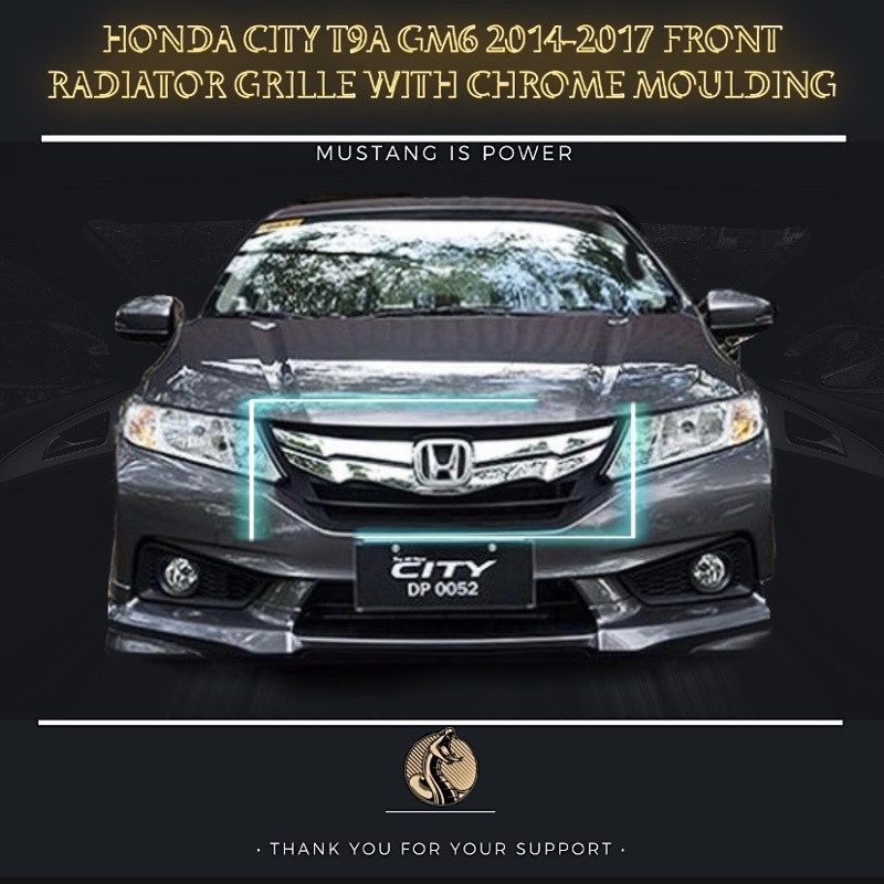 HONDA CITY T9A GM6 2014-2017 FRONT RADIATOR GRILLE WITH CHROME MOULDING ...