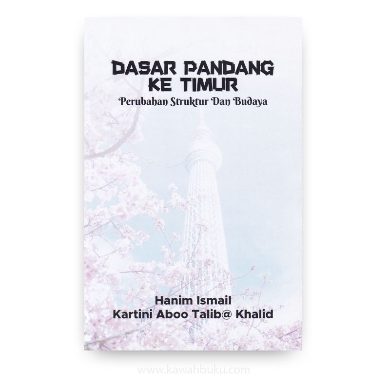 Dasar Pandang ke Timur: Perubahan Struktur dan Budaya | Kawah Buku | Shopee Malaysia