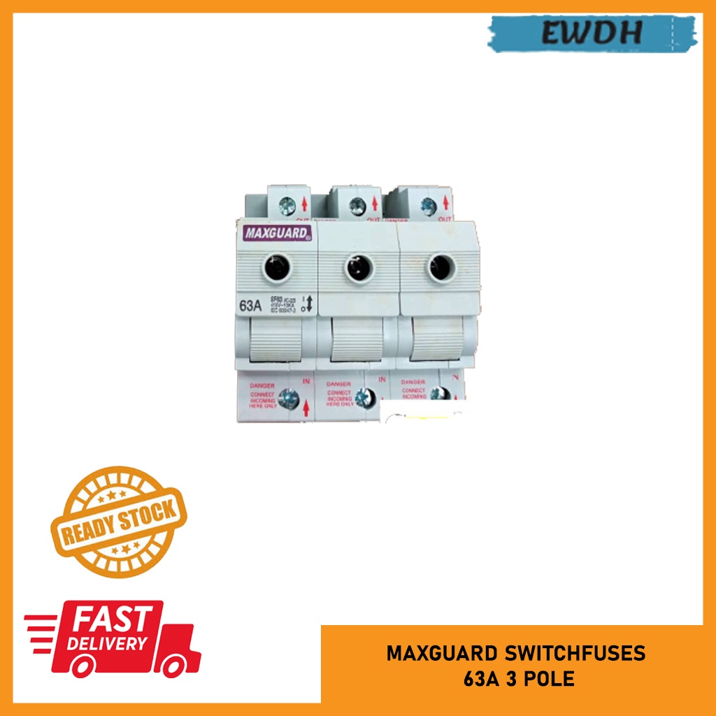 MAXGUARD SWITCHFUSES 63A 3 POLE READY STOCK | Shopee Malaysia