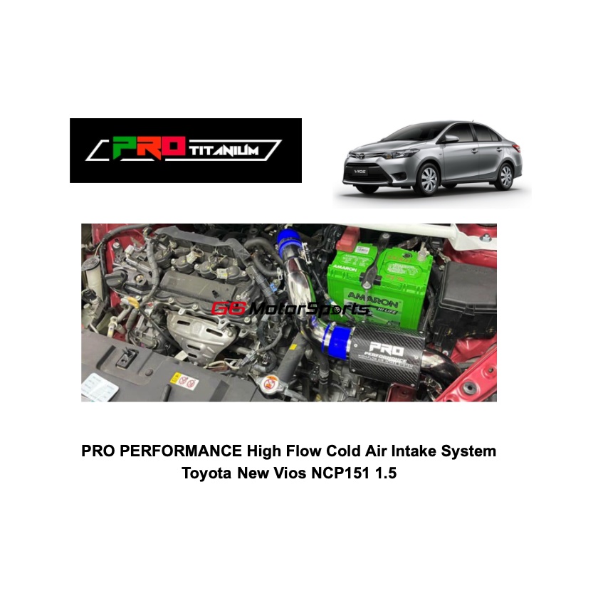 Toyota New Vios NCP151 1.5 - PRO PERFORMANCE High Flow Cold Air Intake ...